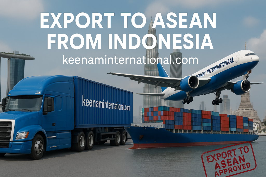Export to ASEAN from Indonesia | International Freight Forwarding