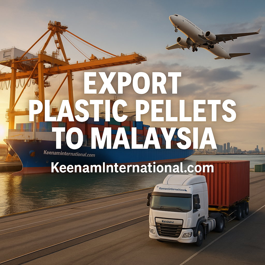 EXPORT PLASTIC PELLETS TO MALAYSIA